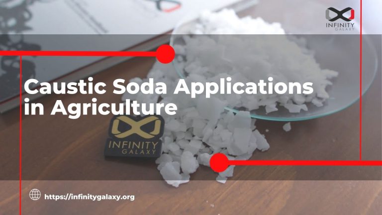 Caustic Soda Applications in Agriculture - Infinity Galaxy